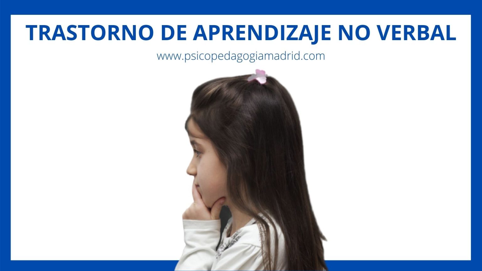 ⭕️ Trastorno de Aprendizaje No Verbal [TANV] Especialistas en Madrid